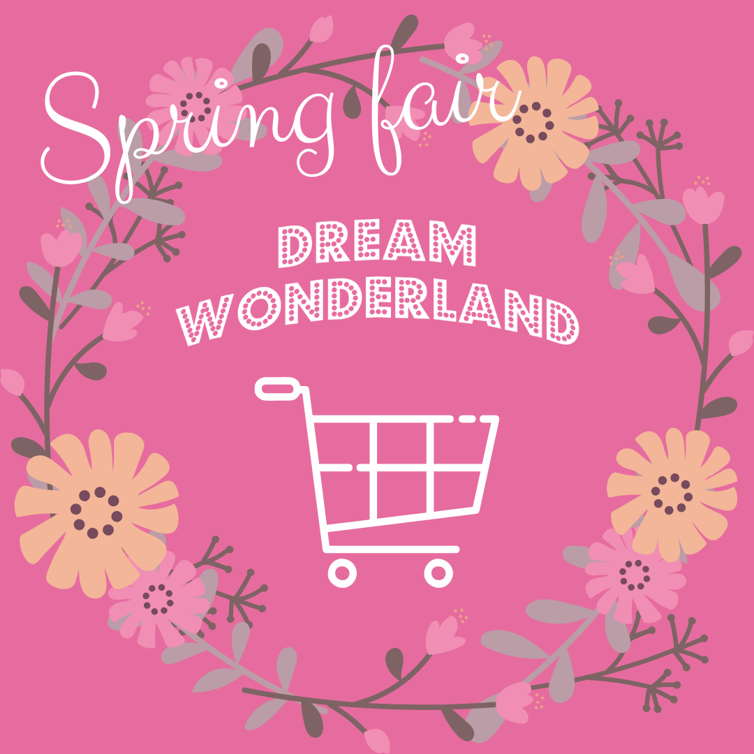 Spring fair | DREAM WONDERLAND